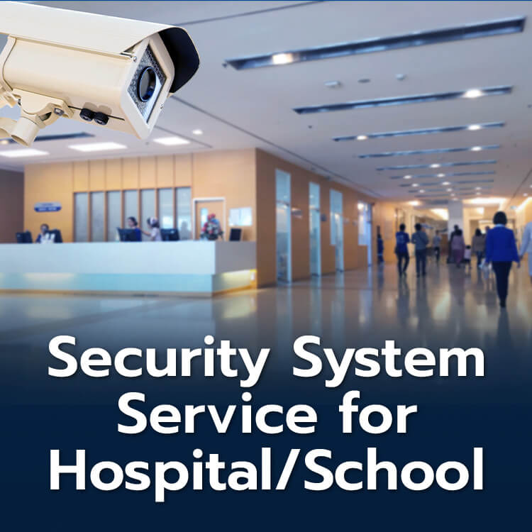 Security System Service for Hospital | THAI SECOM SECURITY Co., Ltd.