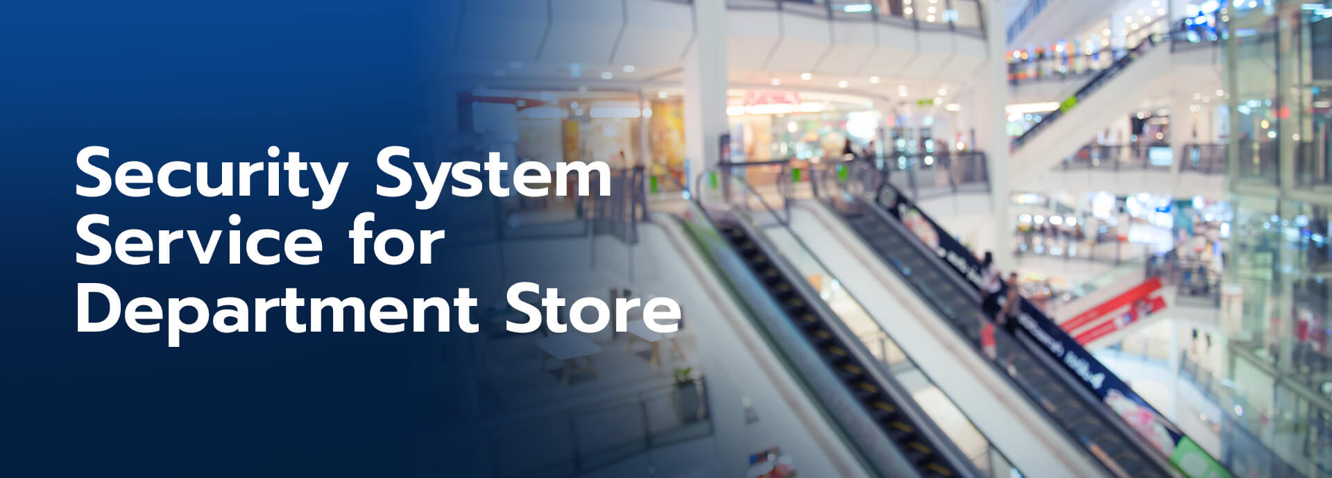 Security System Service for Department Store | THAI SECOM SECURITY Co ...